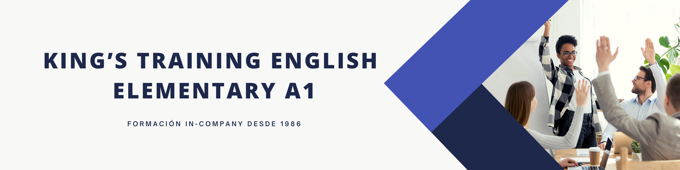 The Start of Your A1 Journey – King's Training – VirtualCampus